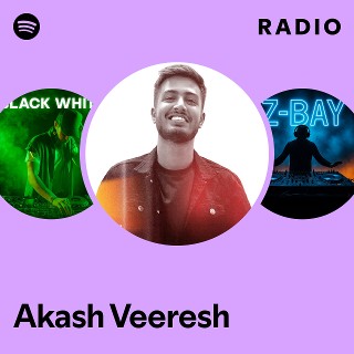 Akash Veeresh Radio | Spotify Playlist