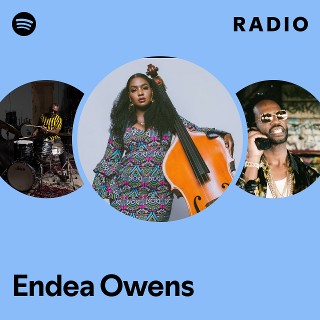 Endea Owens Radio - playlist by Spotify | Spotify