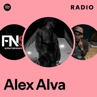 Alex Alva Radio | Spotify Playlist