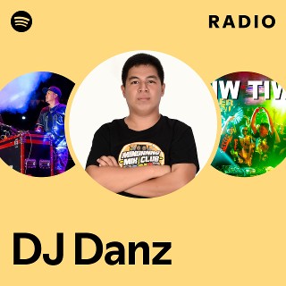 DJ Danz Radio - playlist by Spotify | Spotify