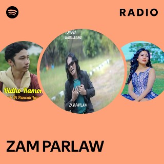 ZAM PARLAW Radio | Spotify Playlist