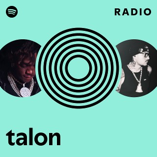 talon Radio - playlist by Spotify | Spotify
