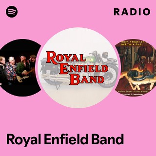Royal Enfield Band Radio | Spotify Playlist