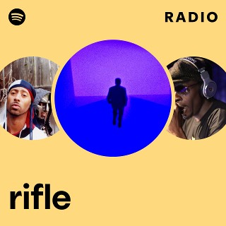 rifle Radio - playlist by Spotify | Spotify
