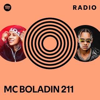 MC BOLADIN 211 Radio - playlist by Spotify | Spotify