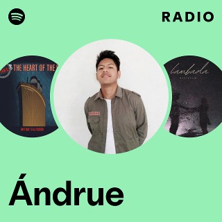 Ándrue Radio | Spotify Playlist