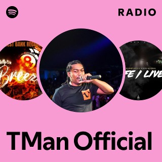 TMan Official Radio | Spotify Playlist