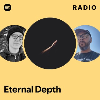 Eternal Depth Radio | Spotify Playlist