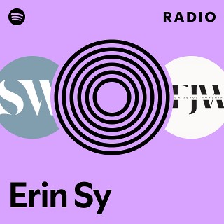 Erin Sy Radio | Spotify Playlist