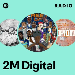 2M Digital Radio | Spotify Playlist