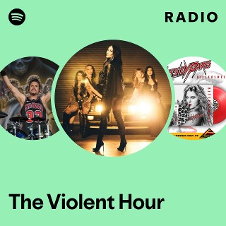 The Violent Hour Radio | Spotify Playlist
