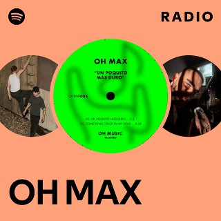 OH MAX Radio - playlist by Spotify | Spotify