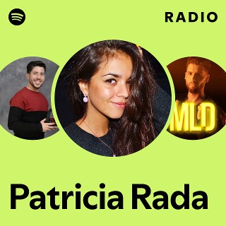 Patricia Rada Radio - playlist by Spotify | Spotify