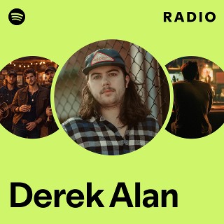 Derek Alan Radio | Spotify Playlist