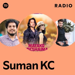 Suman KC Radio - playlist by Spotify | Spotify