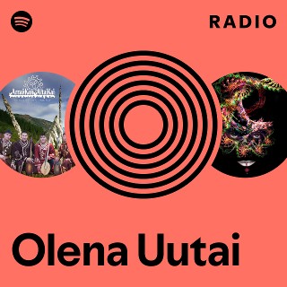 Olena Uutai Radio - playlist by Spotify | Spotify