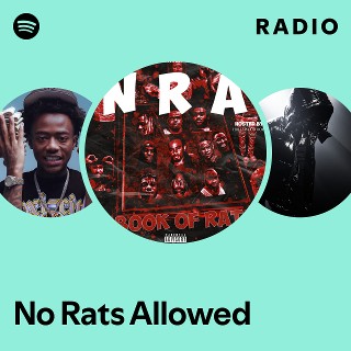 No Rats Allowed Radio - playlist by Spotify | Spotify