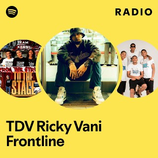 TDV Ricky Vani Frontline Radio | Spotify Playlist