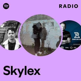Skylex Radio | Spotify Playlist