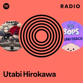 Utabi Hirokawa Radio | Spotify Playlist