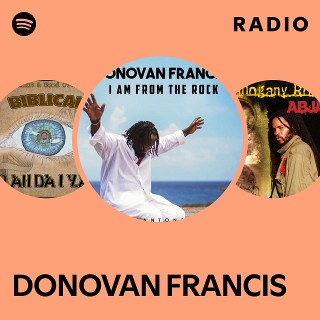 DONOVAN FRANCIS Radio - playlist by Spotify | Spotify