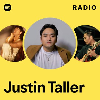 Justin Taller Radio - playlist by Spotify | Spotify