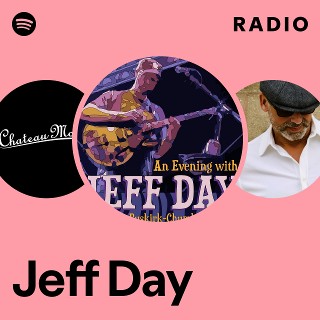 Jeff Day Radio - playlist by Spotify | Spotify
