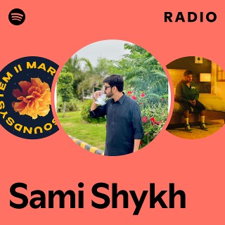 Sami Shykh Radio - playlist by Spotify | Spotify
