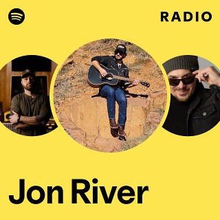 Jon River Radio - playlist by Spotify | Spotify
