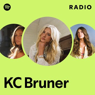 KC Bruner Radio | Spotify Playlist