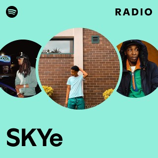 SKYe Radio | Spotify Playlist