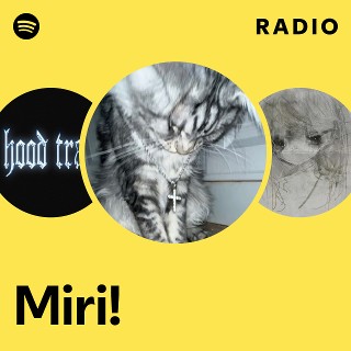 Miri! Radio | Spotify Playlist