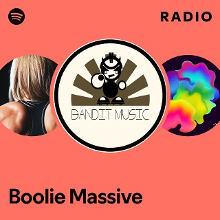Boolie Massive Radio | Spotify Playlist