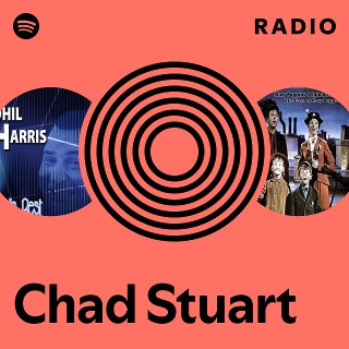 Chad Stuart Radio | Spotify Playlist