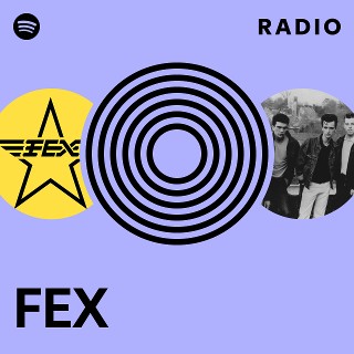 FEX Radio | Spotify Playlist