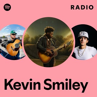 Kevin Smiley Radio | Spotify Playlist