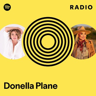 Donella Plane Radio | Spotify Playlist