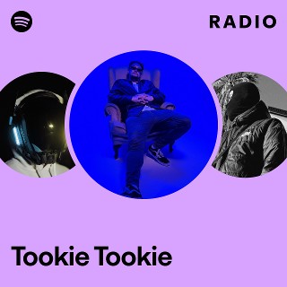 Tookie Tookie Radio | Spotify Playlist