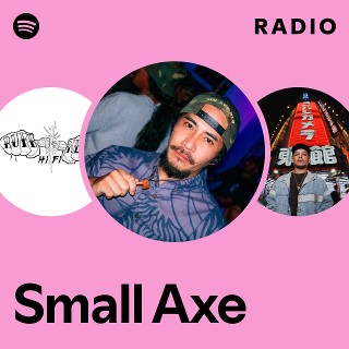 Small Axe Radio - playlist by Spotify | Spotify
