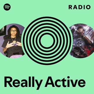 Really Active Radio - playlist by Spotify | Spotify