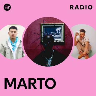 MARTO Radio | Spotify Playlist
