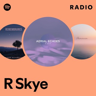 R Skye Radio | Spotify Playlist
