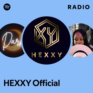 HEXXY Official Radio | Spotify Playlist