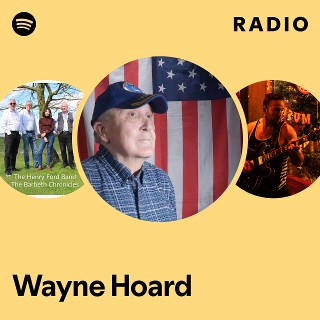 Wayne Hoard Radio - playlist by Spotify | Spotify