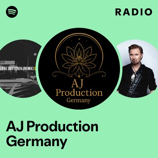 AJ Production Germany Radio | Spotify Playlist