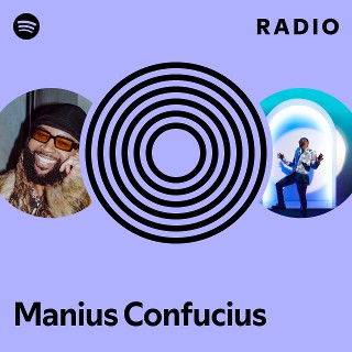 Manius Confucius Radio | Spotify Playlist