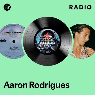 Aaron Rodrigues Radio | Spotify Playlist