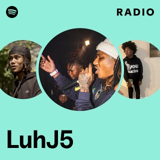 LuhJ5 Radio | Spotify Playlist
