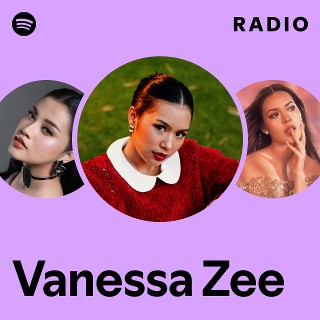 Vanessa Zee Radio | Spotify Playlist