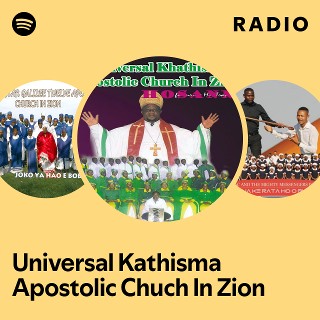 Universal Kathisma Apostolic Chuch In Zion Radio - playlist by Spotify ...